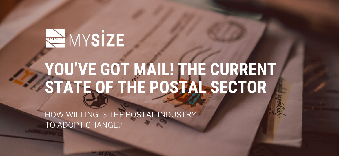 YOU’VE GOT MAIL! THE CURRENT STATE OF THE POSTAL SECTOR - Mysize